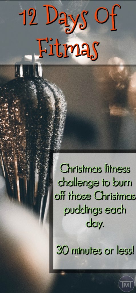 The 12 Days of Fitmas - Christmas Fitness Challenge - The Mummy Toolbox