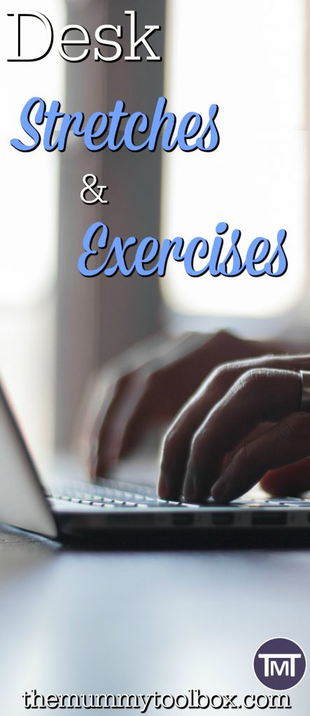 Desk Stretches And Exercises (+Infographic) - The Mummy Toolbox